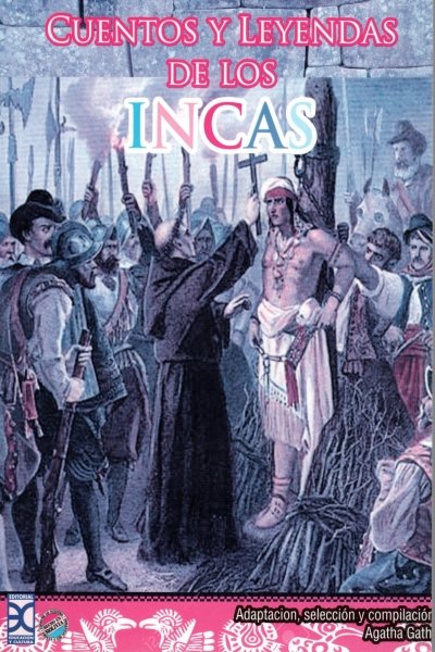 CUENTOS Y LEYENDAS DE LOS INCAS – El Baúl del Libro